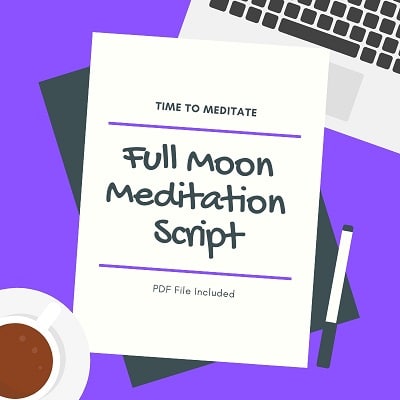 Free Guided Full Moon Meditation Script [PDF File Included]